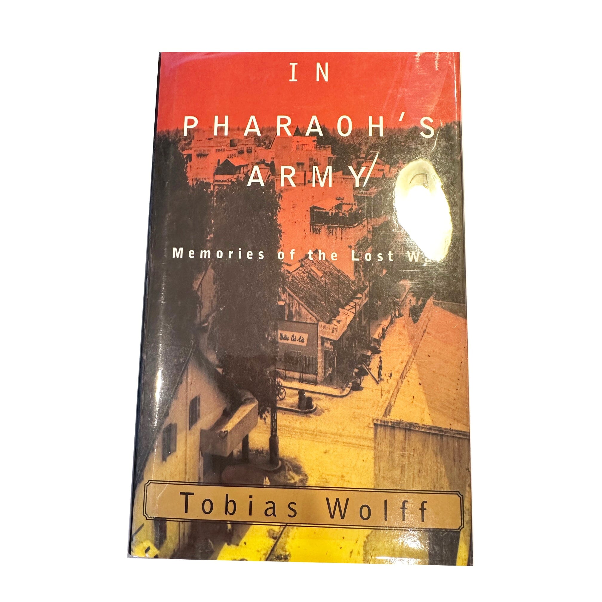 In Pharoah's Army: Memories of the Lost War by Tobias Wolff. Signed Fi ...